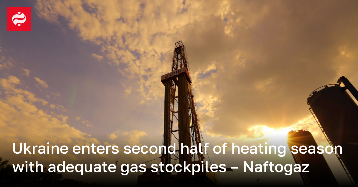 Half of the heating season is over, gas reserves are sufficient — Naftogaz | Ukrainian News ...