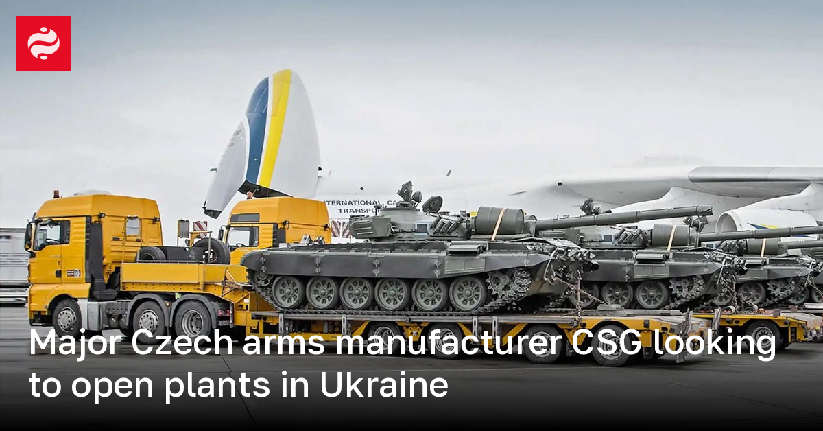 Major Czech arms manufacturer CSG looking to open plants in Ukraine ...
