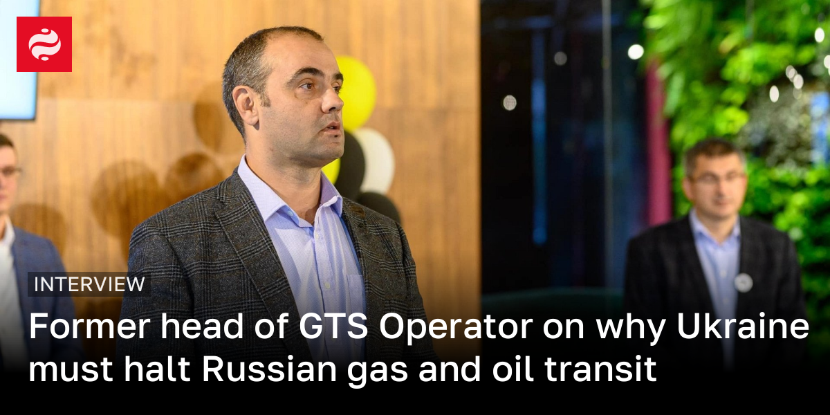 Interview with the former director of the GTS Operator of Ukraine ...