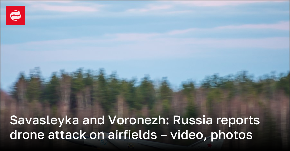 Video – strikes on the Savasleyka airfield on August 14, 2024 ...