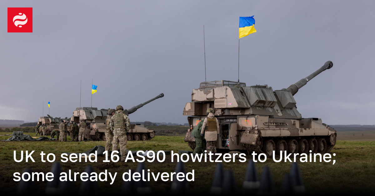 UK to send 16 AS90 howitzers to Ukraine; some already delivered | Ukrainian News | LIGA.net