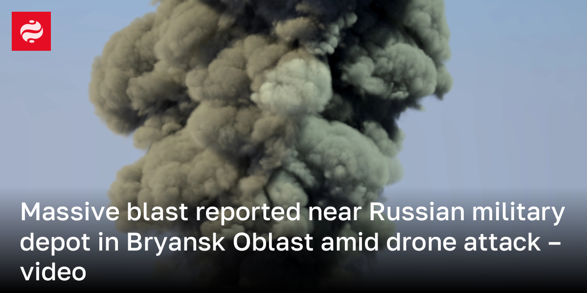 An explosion in Bryansk Oblast – the Ukrainian Armed Forces hit an ...